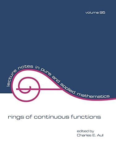Rings of Continuous Functions (Volume 95) (Lecture Notes in Pure and ...