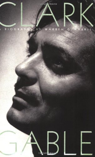 Amazon.co.jp: Clark Gable: A Biography : Harris, Warren G.: 洋書