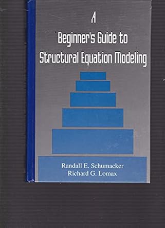 A Beginner's Guide to Structural Equation Modeling: Buy Online at Best ...