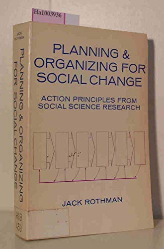 Planning and Organizing for Social Change; Action Principles from ...