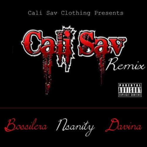 Amazon.com: Cali Sav (Remix) [Explicit] : Davina, Nsanity & Bossilera ...