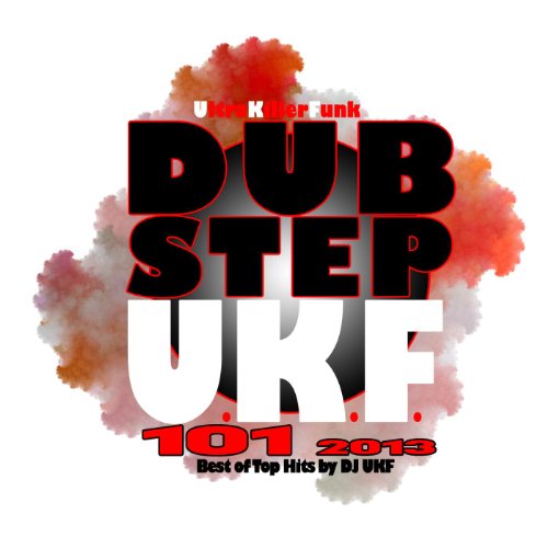 Play Dubstep Ukf 101 2013 - Best of Top Hits by DJ Ukf, Drum Step, Hard ...