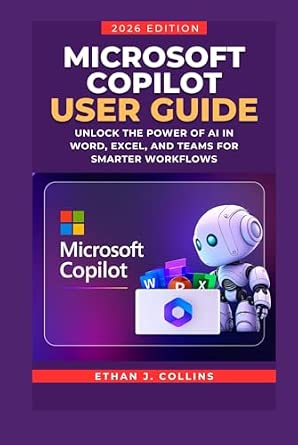 Amazon.fr - Microsoft Copilot User Guide 2026 Edition: Unlock the Power ...