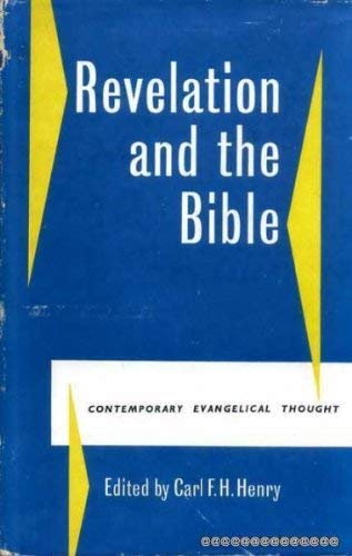 Revelation and the Bible: Carl F.H. Henry: 9780851117218: Amazon.com: Books