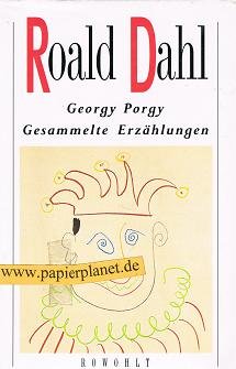 Amazon.com: Georgy Porgy: 9783498090814: Roald Dahl: Books