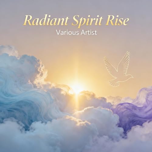 Radiant Spirit Rise von VARIOUS ARTISTS bei Amazon Music - Amazon.de