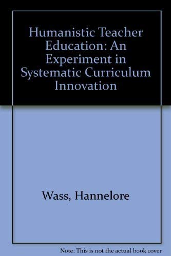 Amazon.co.jp: Humanistic Teacher Education: An Experiment in Systematic ...