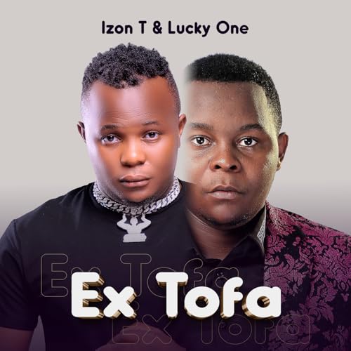 Amazon MusicでIzon T & Lucky OneのEx Tofaを再生する
