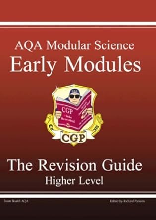 Amazon.com: GCSE: AQA Modular Science: Early Modules: the Revision Guide: Higher Level (Pt. 1 ...