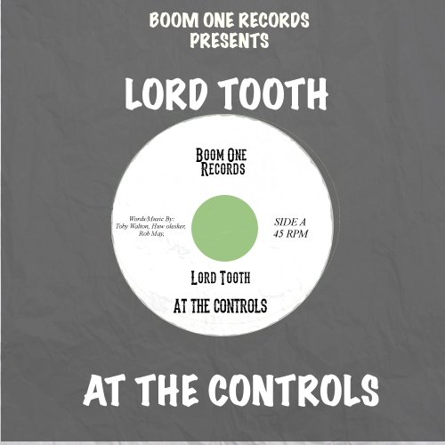 Play Lord Tooth at the Controls by Lord Tooth on Amazon Music