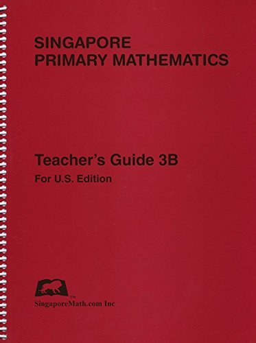 Singapore Math Primary Math Teacher's Guide 3B: Singaporemath.com Inc ...
