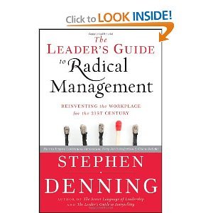 The Leader's Guide to Radical Management: Reinventing the Workplace for ...