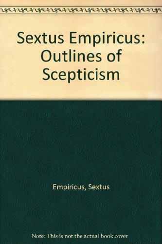 Sextus Empiricus: Outlines of Scepticism: Empiricus, Sextus, Annas ...