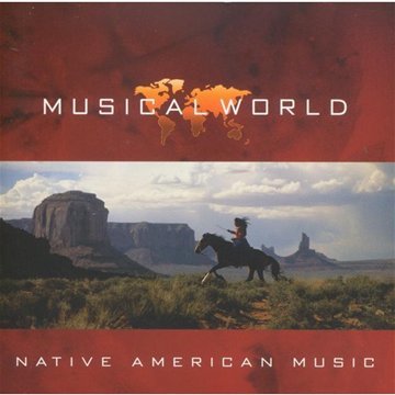 Musical World-Native American Music - Musical World-Native American ...