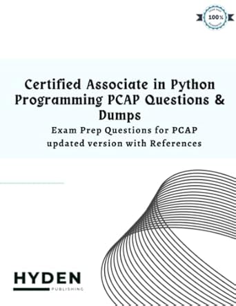 Certified Associate in Python Programming PCAP Questions & Dumps: Exam ...