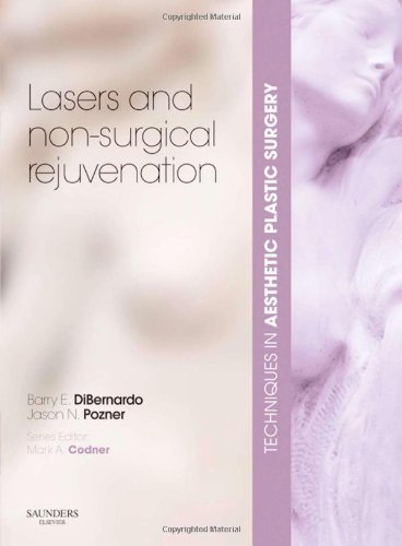 Lasers and Non-Surgical Rejuvenation (Techniques in Aesthetic Surgery ...