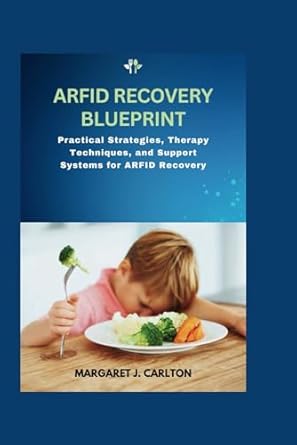 Buy ARFID Recovery Blueprint: Practical Strategies, Therapy Techniques ...