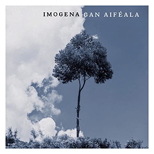 Amazon Music - ImogenaのGan Aiféala - Amazon.co.jp