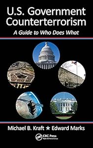 9781439851432: U.S. Government Counterterrorism: A Guide to Who Does ...