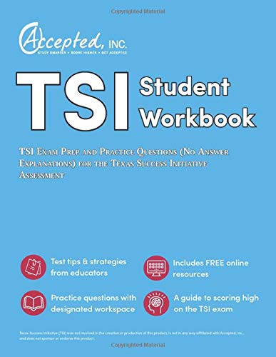 TSI Student Workbook: TSI Exam Prep and Practice Questions (No Answer Explanations) for the ...