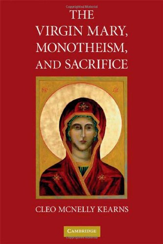 The Virgin Mary, Monotheism and Sacrifice - Kindle edition by Kearns ...