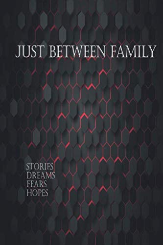 Just Between Family: Just Between Family, Mother & Daughter, Family ...