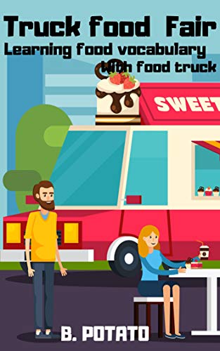 Amazon.com: Truck Food Fair Learning Food Vocabulary With Food Truck ...