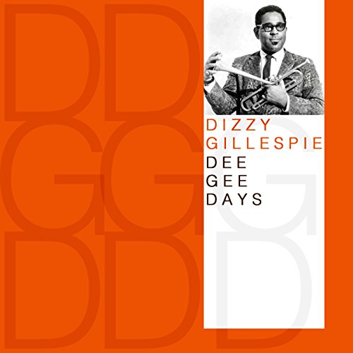 Dee Gee Days [Explicit] by Dizzy Gillespie on Amazon Music - Amazon.co.uk