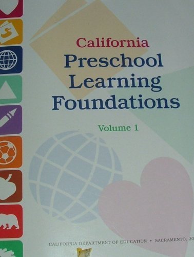 California Preschool Learning Foundations - Volume 1 published by ...