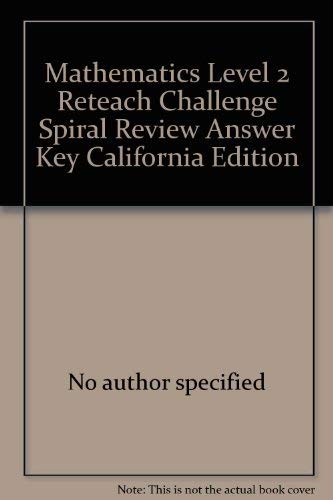 Mathematics Level 2 Reteach Challenge Spiral Review Answer Key ...