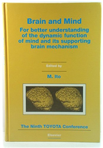 Brain and Mind: For Better Understanding of the Dynamic Function of ...