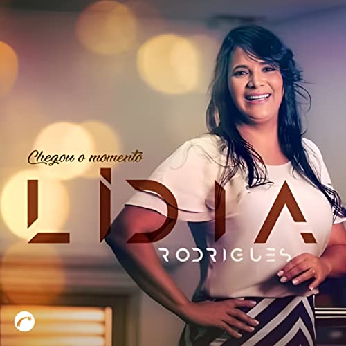 Amazon MusicでLídia RodriguesのChegou o Momentoを再生する