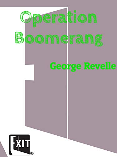 Amazon.com: Operation Boomerang eBook : George Revelle, George Revelle ...