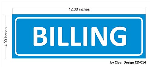 Clear Design Billing Sign Eco Vinyl Print with Laminated (12 Inch X 4 ...