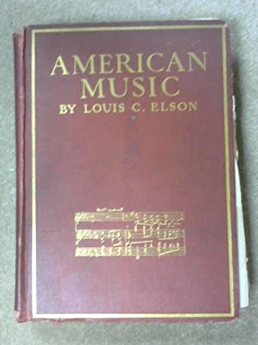 The History of American Music: Elson, Louis C.: Amazon.com: Books