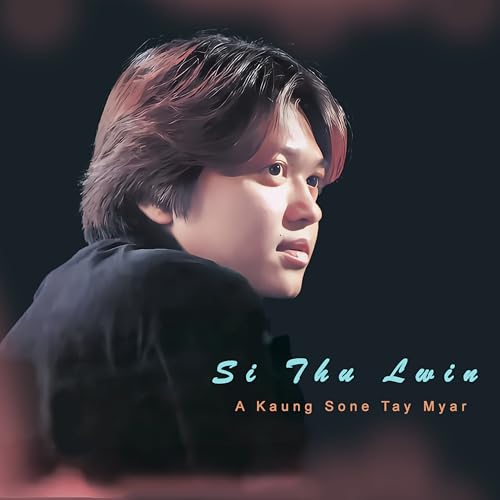 Amazon MusicでSi Thu LwinのA Kaung Sone Tay Myar (Si Thu Lwin)を再生する