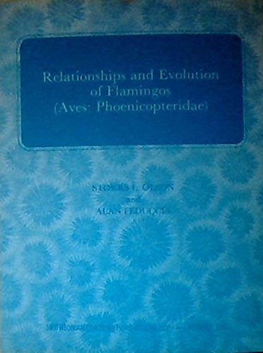 Relationships and Evolution of Flamingos (Aves: Phoenicopteridae): S ...