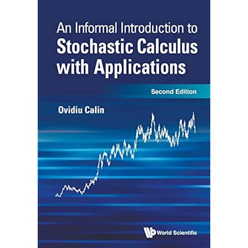 Informal Introduction To Stochastic Calculus