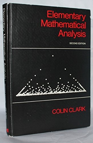Amazon.com: Elementary Math Analysis: 9780534980184: Clark, Colin ...