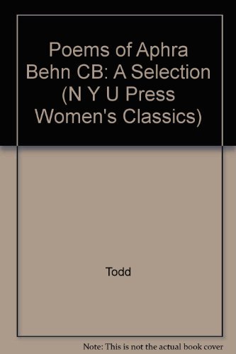 Amazon.com: The Poems of Aphra Behn: A Selection (N Y U PRESS WOMEN'S CLASSICS): 9780814782163 ...