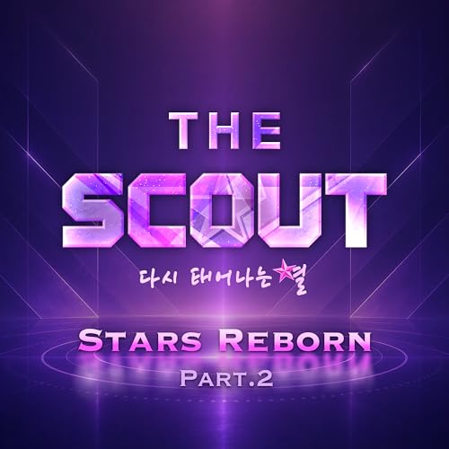 Amazon.com: The SCOUT "Stars Reborn" Part.2 : VARIOUS ARTISTS: Digital ...