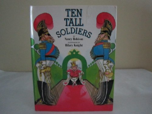 TEN TALL SOLDIERS: The King is fearsom his ten soldiers can't protect ...