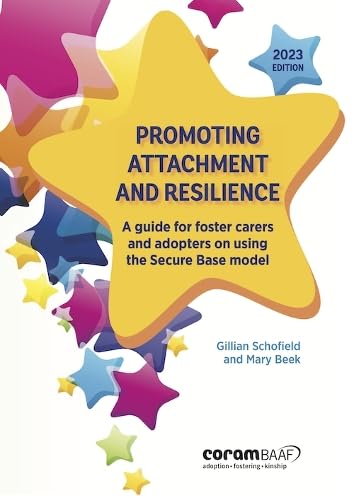 Promoting Attachment and Resilience: A guide for foster carers and ...