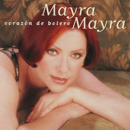 Amazon Music - Mayra MayraのCorazón De Bolero - Amazon.co.jp