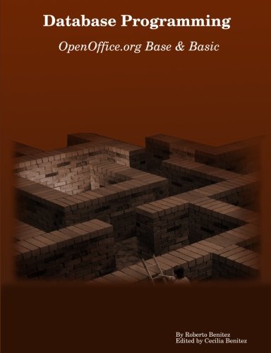Database Programming with OpenOffice.org Base & Basic: 9780557007585 ...
