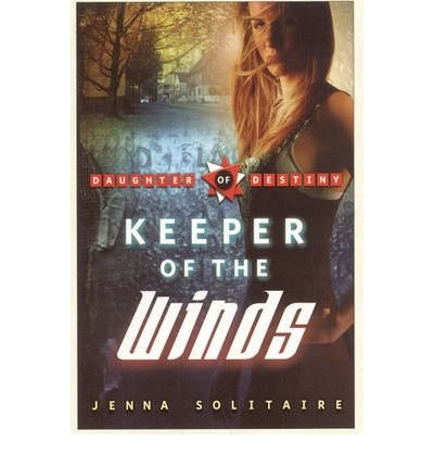 Keeper of the Winds: Solitaire, Jenna: 9780765353573: Amazon.com: Books