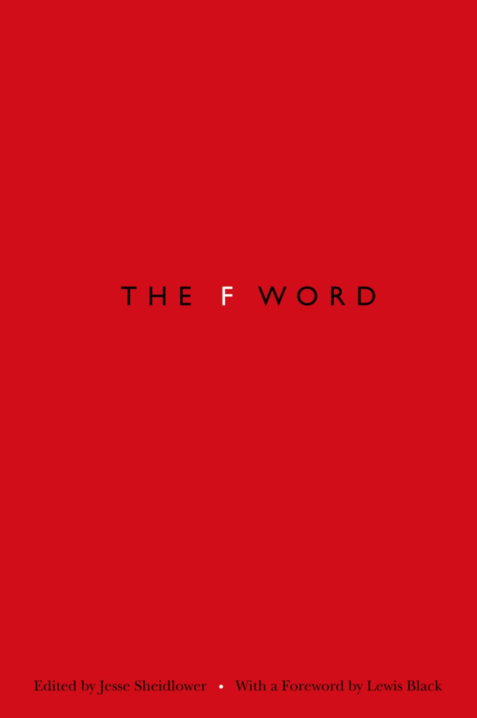 The F-Word: Sheidlower, Jesse, Black, Lewis: 9780195393118: Amazon.com ...