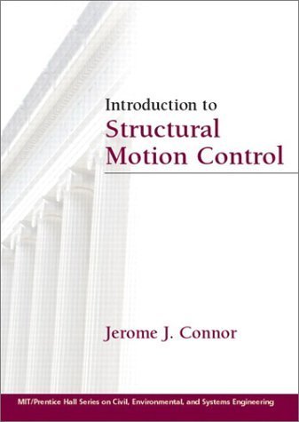 Introduction to Structural Motion Control: Connor, Jerome J ...
