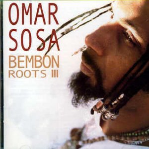 Amazon.com: BEMBON ROOTS III * OMAR SOSA: 3448968200624: unknown author ...