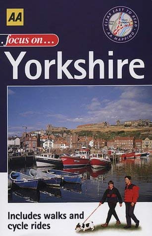 AA Focus on Yorkshire (AA Illustrated Reference Books): Fool, Michael ...